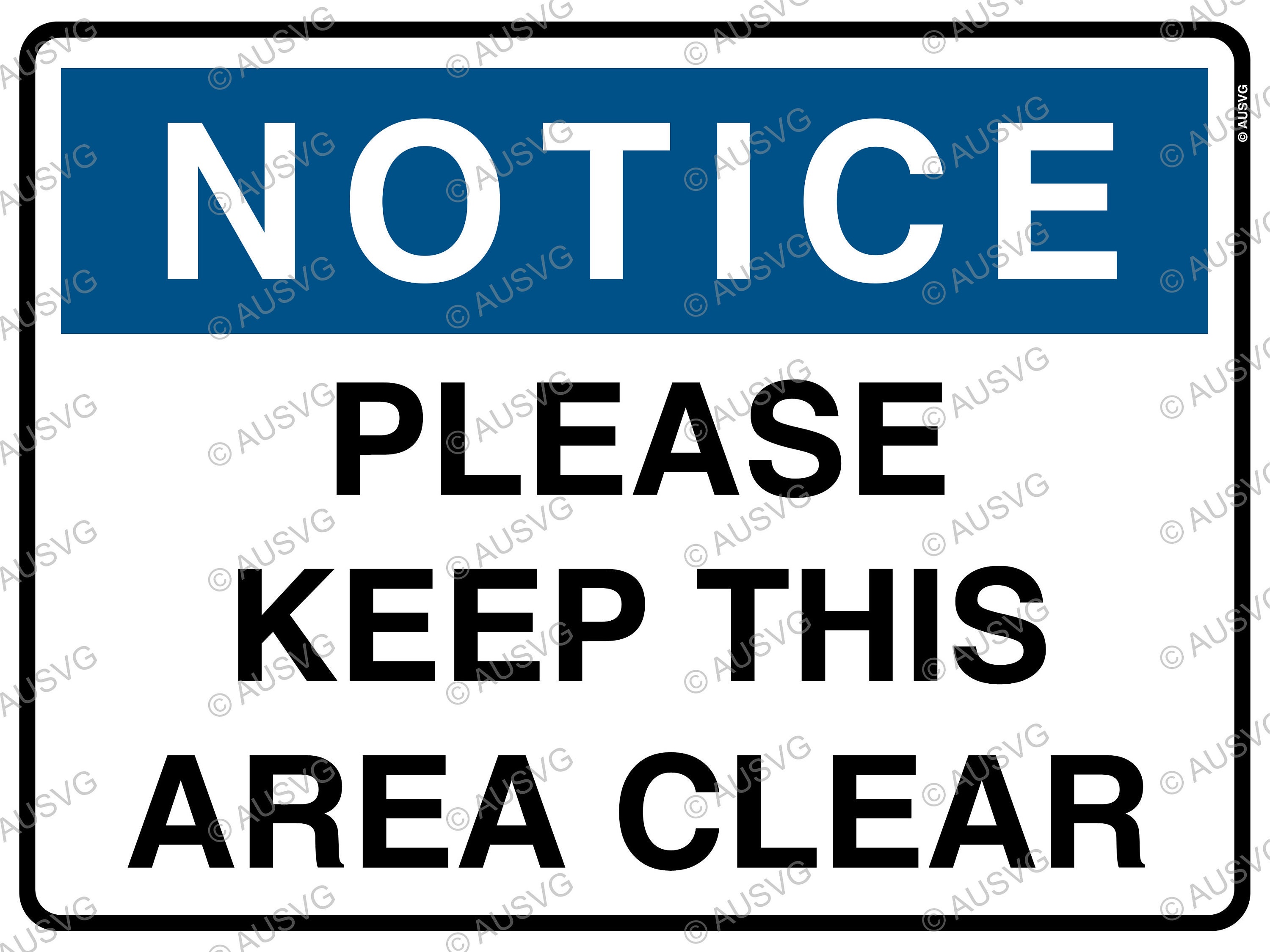 NOTICE Keep Area This Area Clear, Stay Safe at Work With Our AS1319 ...