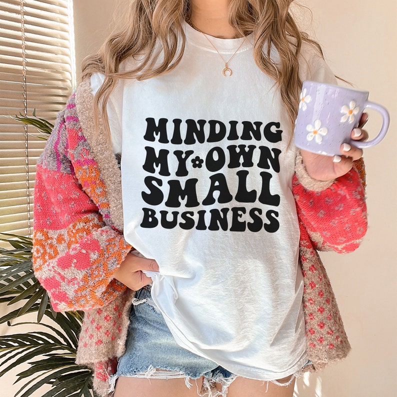 Minding My Own Small Business Svg/png, Small Business Owner, CEO Cut ...