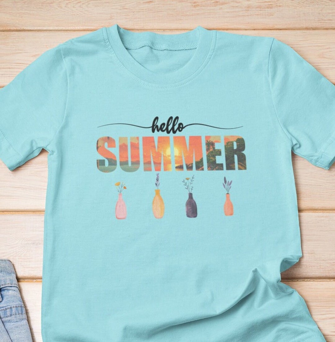 Hello Summer Shirt, Summer T-shirt, Summer Vibes Shirt, Vacation T ...