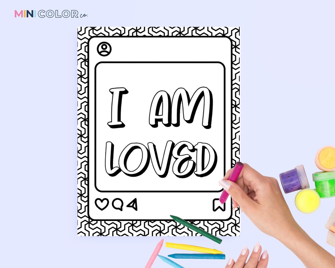 I AM LOVED Coloring Page: Positive Affirmation, Self-esteem Activity ...