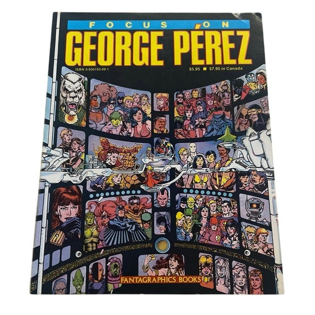 Focus on George Perez Fantagraphics Books 1985 1st Printing Comic ...
