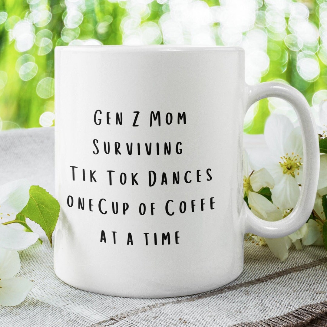 Mug Gen Z Mom, Gen Z Birthday Mug, Birthday Idea for Mom, Mom Birthday ...