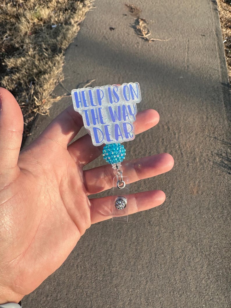 Help is on the Way Dear Badge Reel - Etsy