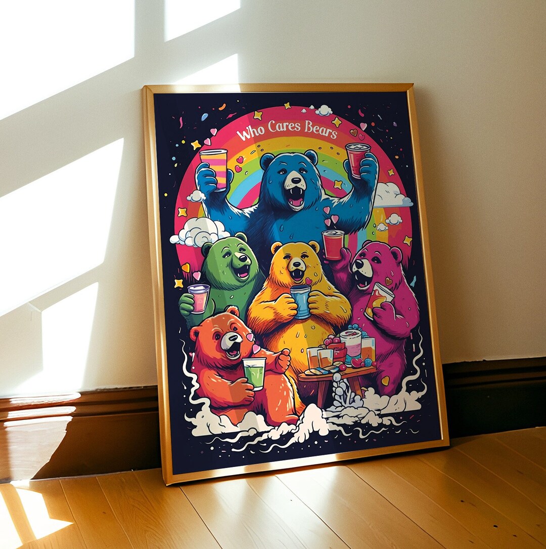 Who Cares Bears Poster, Cute Cartoon Parody Party Art Print, Colorful ...