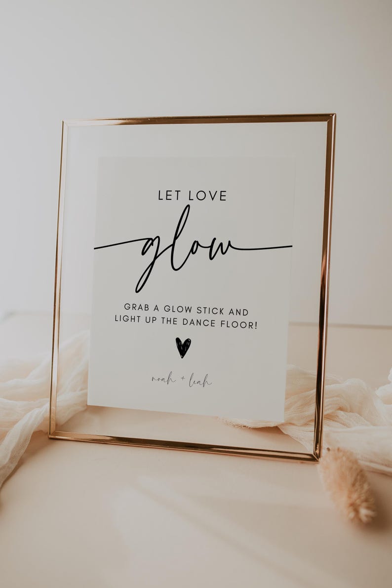 Glow Stick Wedding Sign, Light up the Dance Floor Sign, Let Love Glow ...