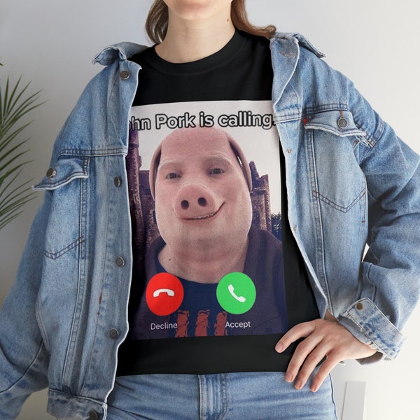John Pork is Calling Shirt - Etsy