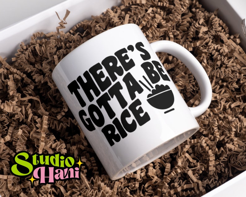 There's Gotta Be Rice SVG PNG Filipino Pinoy Food Kanin Funny Asian ...