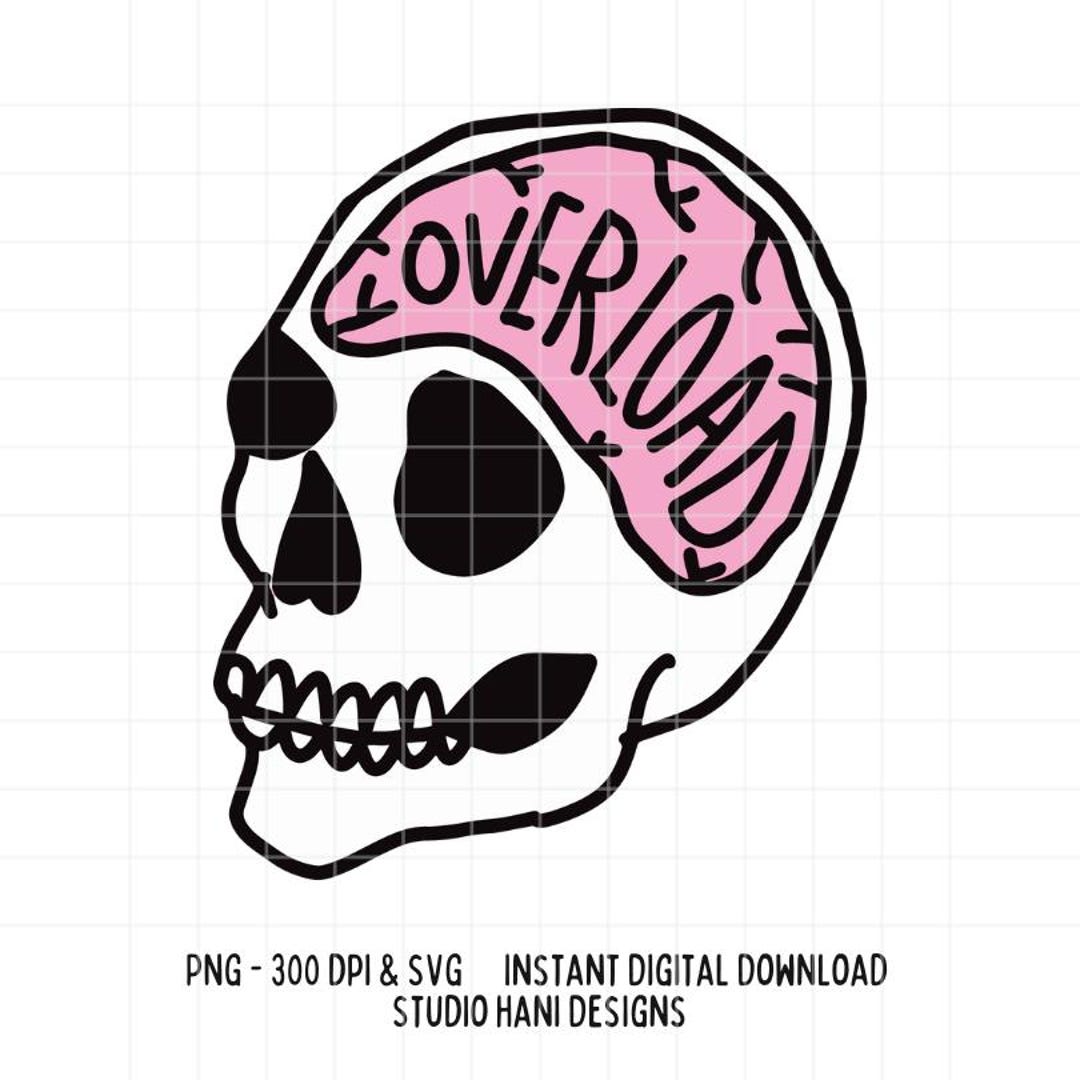Overload Brain SVG PNG Skull Overloaded Information Funny Clipart Illustration Cut File T Shirt ...