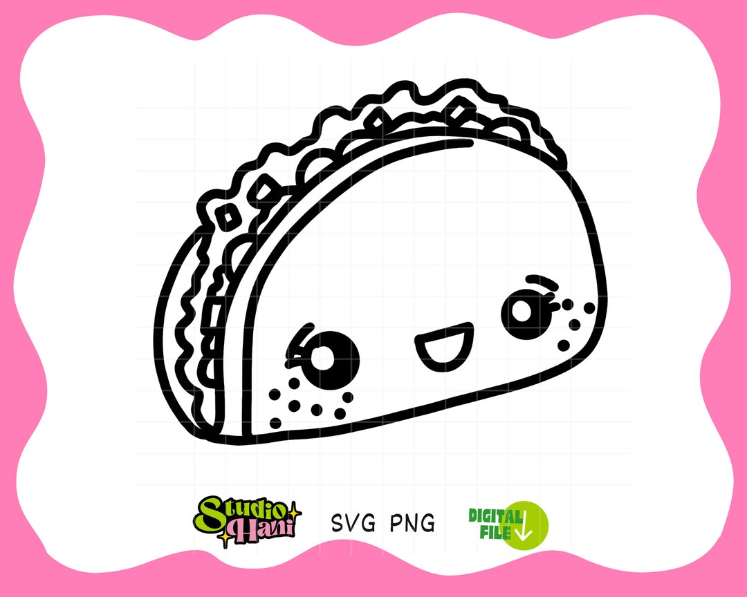 Kawaii Cute Taco SVG PNG Doodle Mexican Food Clipart Black and White Outline Cut File Silhouette ...