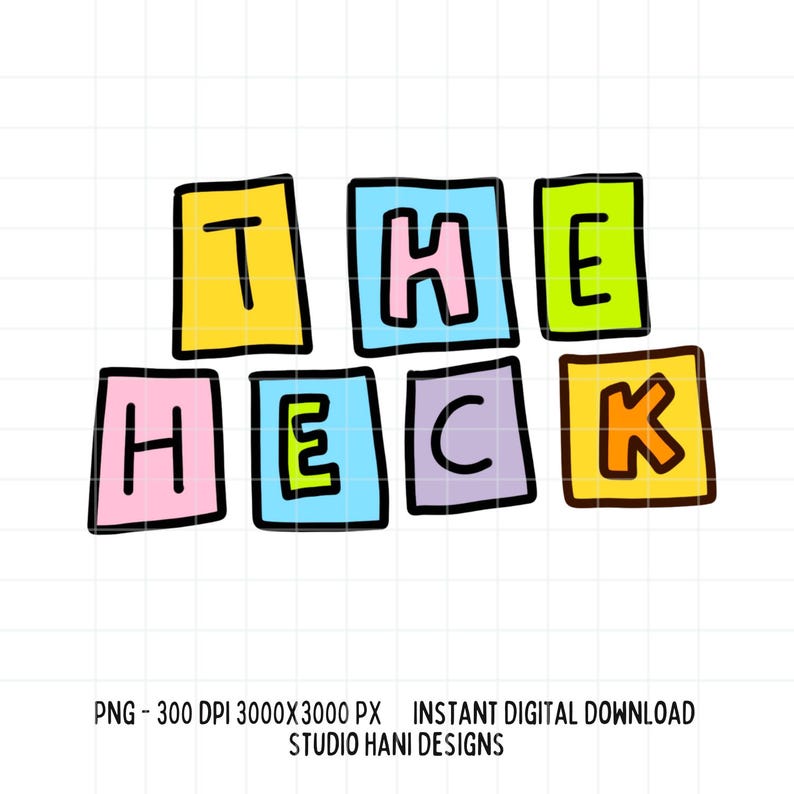 The Heck PNG Clipart Sassy Retro Funny Cartoon Relatable Trendy Mental ...