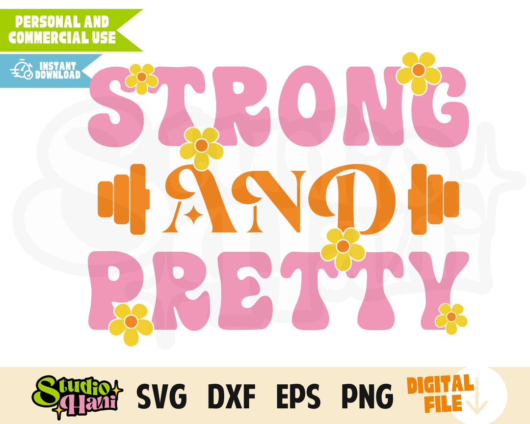 Strong and Pretty SVG PNG Cut File Empowering and Beautiful - Etsy ...