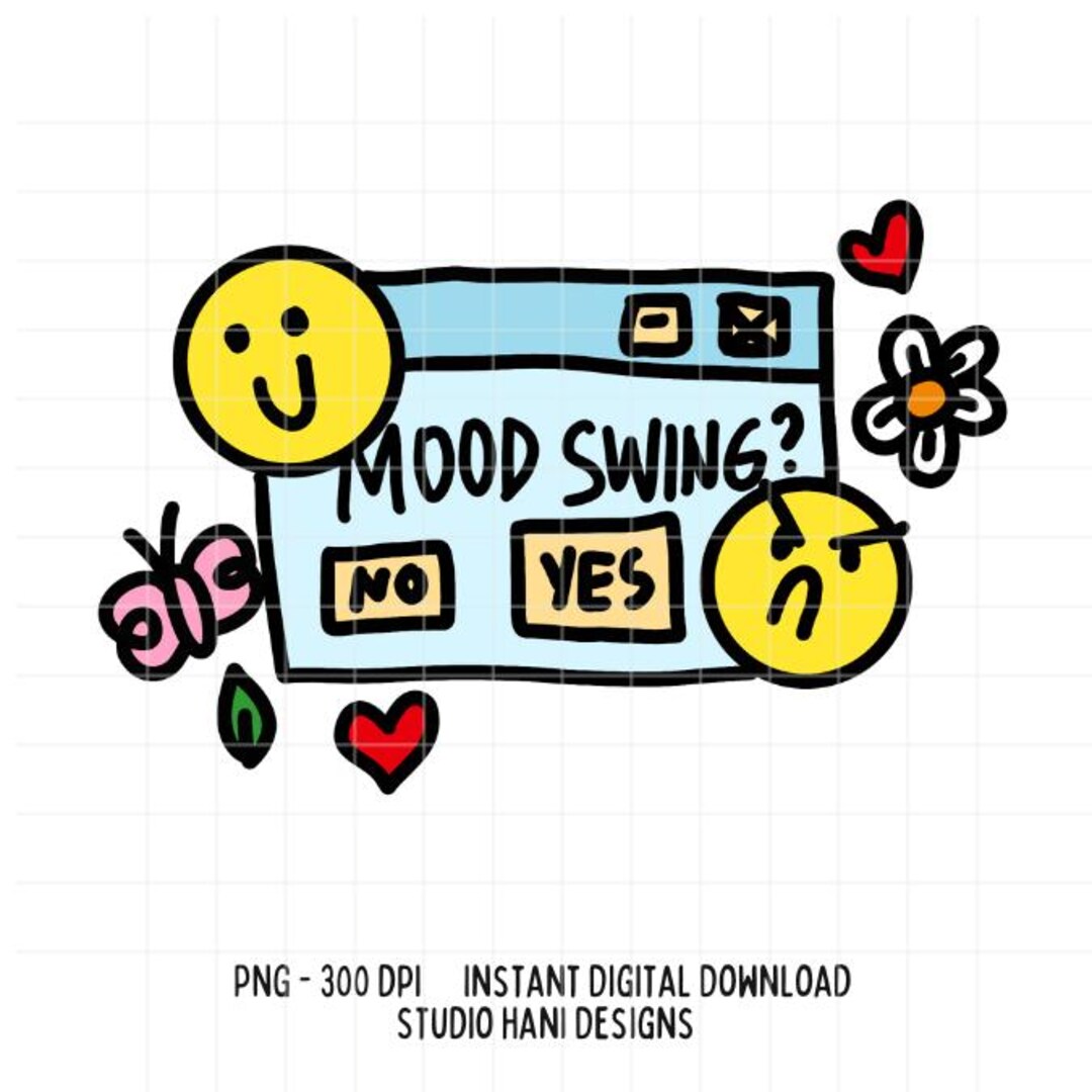 Mood Swing PNG Clipart Trendy Funny Mental Health Positivity Relatable ...