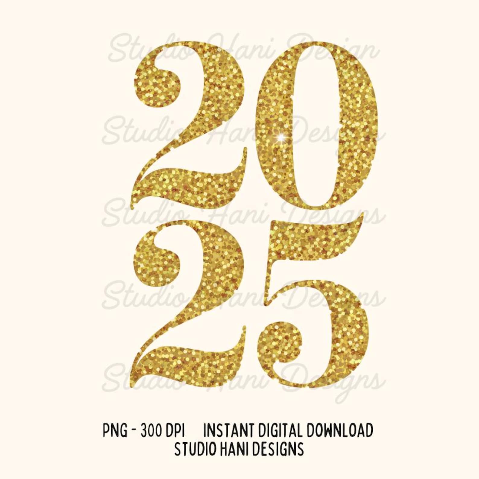 2025 Gold Glitter PNG Clipart Trendy Sticker Heat Transfers Sublimation ...