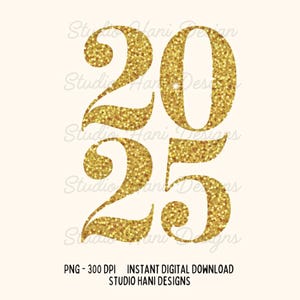 2025 Gold Glitter PNG Clipart Trendy Sticker Heat Transfers Sublimation ...
