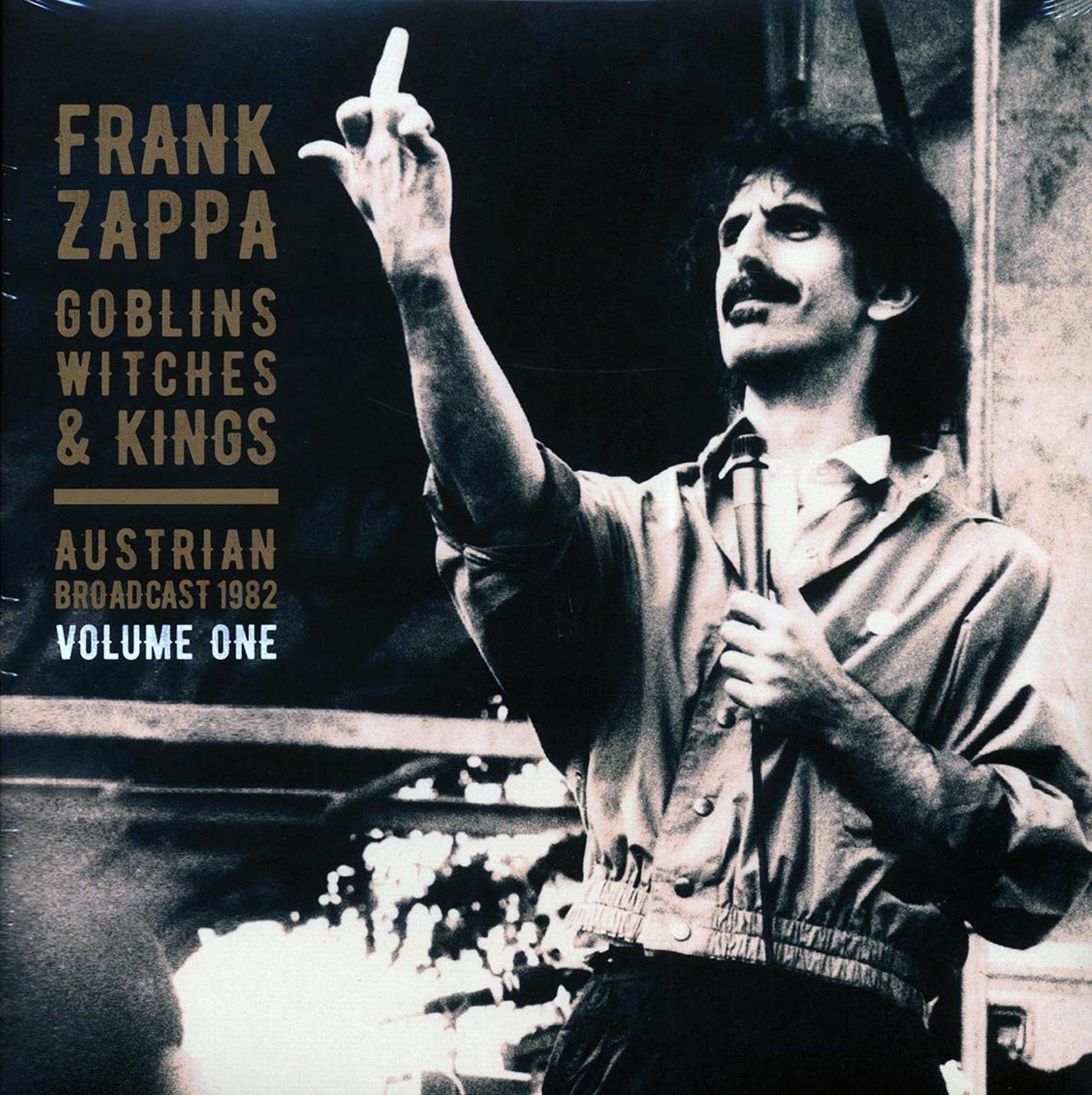 Frank Zappa - Goblins Witches & Kings Volume 1: Austrian Broadcast 1982 ...