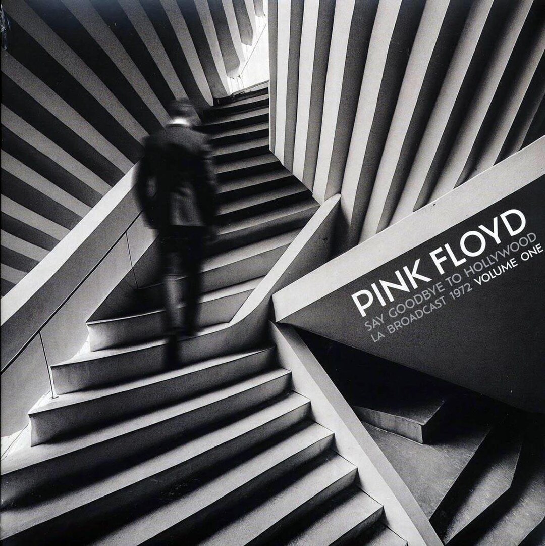 Pink Floyd - Say Goodbye to Hollywood Volume 1: LA Broadcast 1972 (2xlp ...