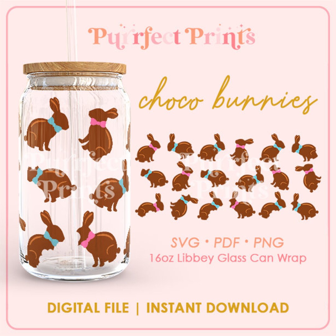 Choco Bunnies 16oz Libbey Glass Can Full Wrap SVG, Hunting Season Glass Wrap Svg, Bunny Rabbit ...