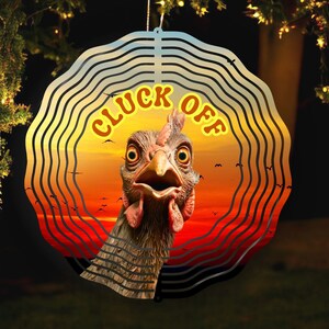 Cluck off Wind Spinner PNG, Funny Chicken Wind Spinner Sublimation ...