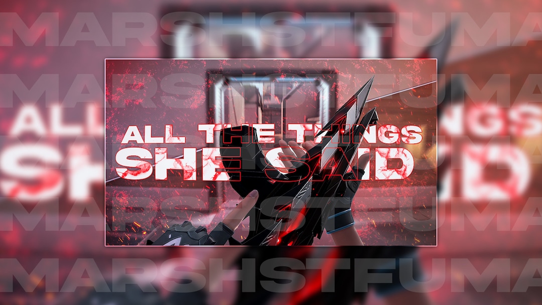 Valorant Montage / Edit THUMBNAIL! Professional 'all the Things She ...