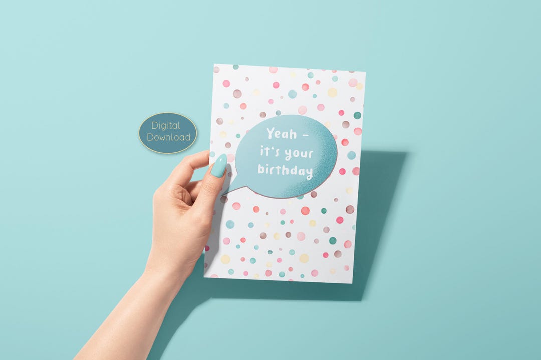 Birthday Card to Print - Yeah It's Your Birthday - Etsy