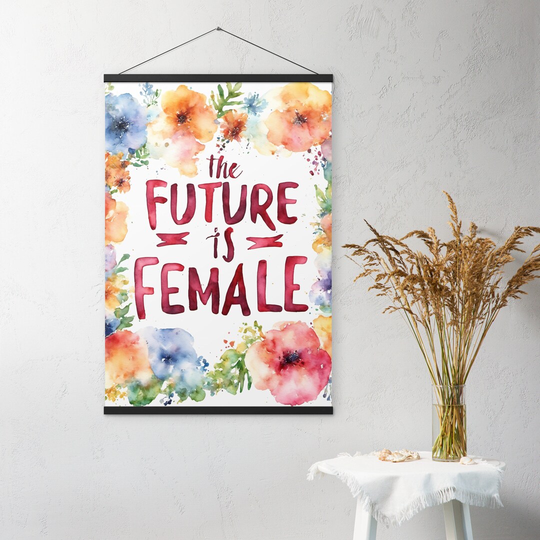 The Future is Female Poster With Hangers - Etsy