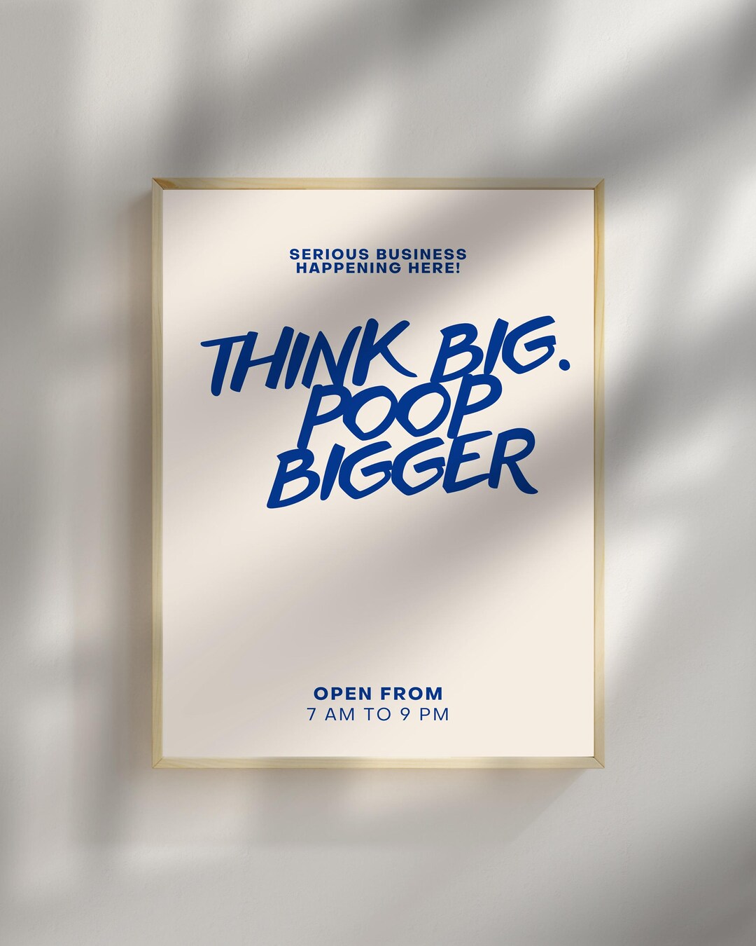 Funny Bathroom Wall Art – Think Big Poop Bigger Print – Humorous Toilet ...