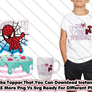 Spiderman 4th Birthday SVG PNG: Cake Topper, T-shirt (digital Download ...