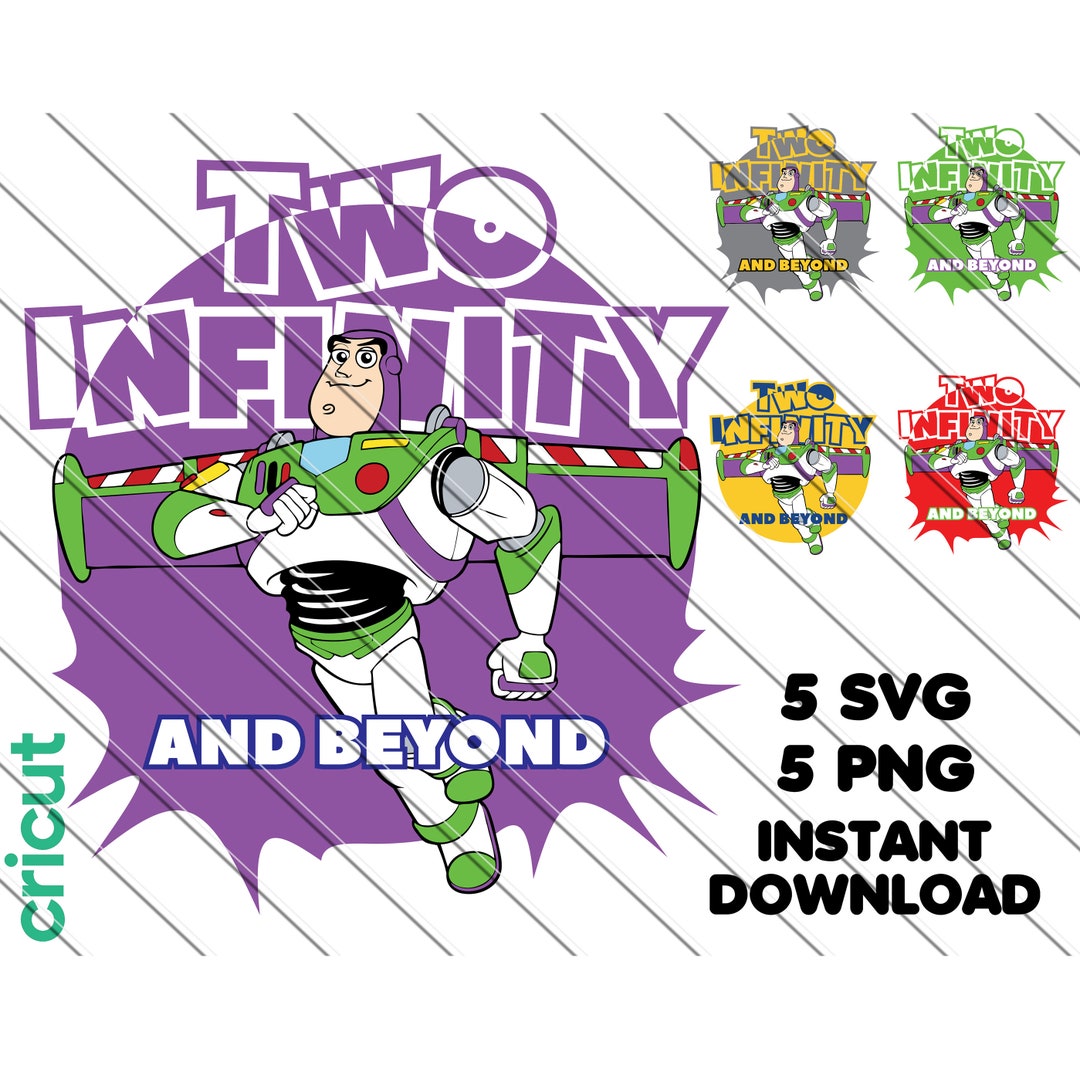 Two Infinity and Beyond Svg, Png, Toy Story Svg, Digital Download, to ...