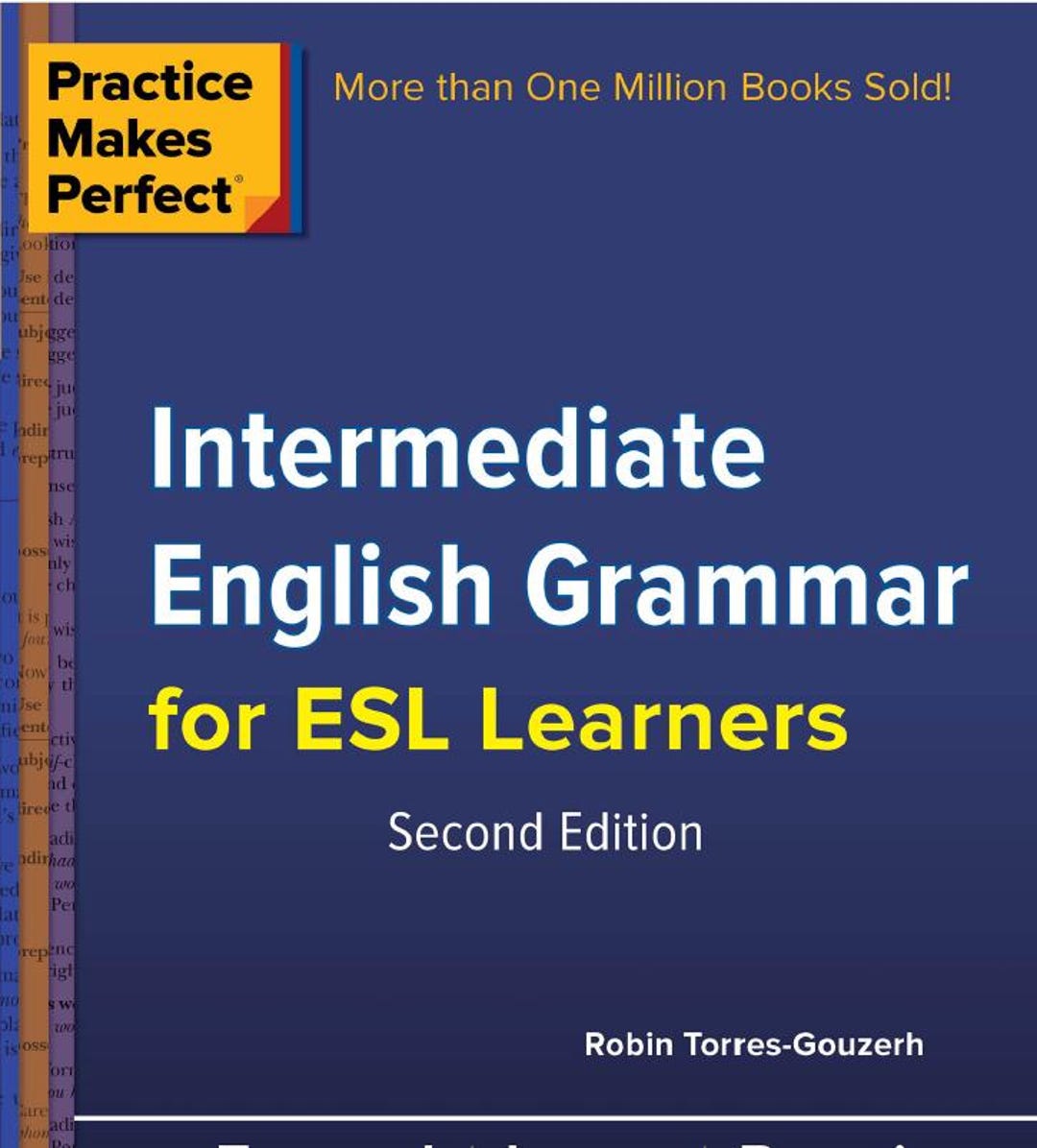 Practice Makes Perfect: Intermediate English Grammar for ESL Learners ...