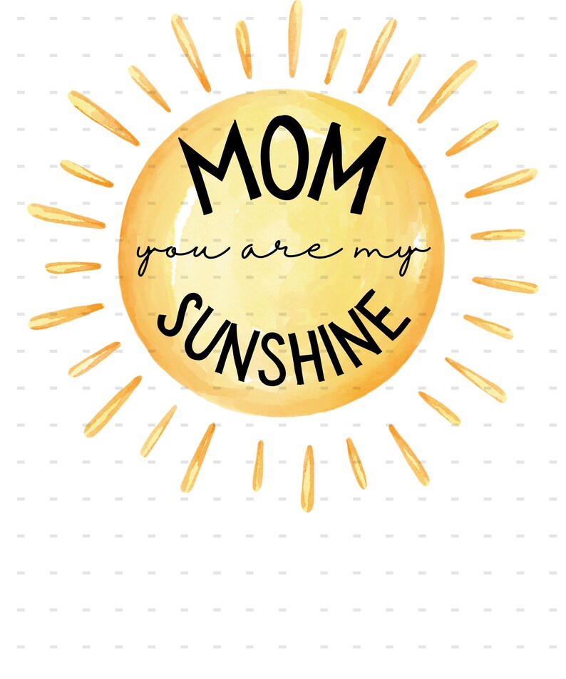 Mom You Are My Sunshine Mother PNG Digital Download - Etsy