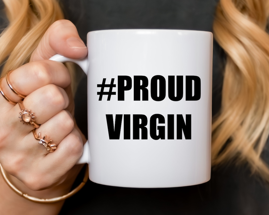 Proud Virgin Funny Coffee Mug, Funny Saying Mug, Sarcastic Mugs ...