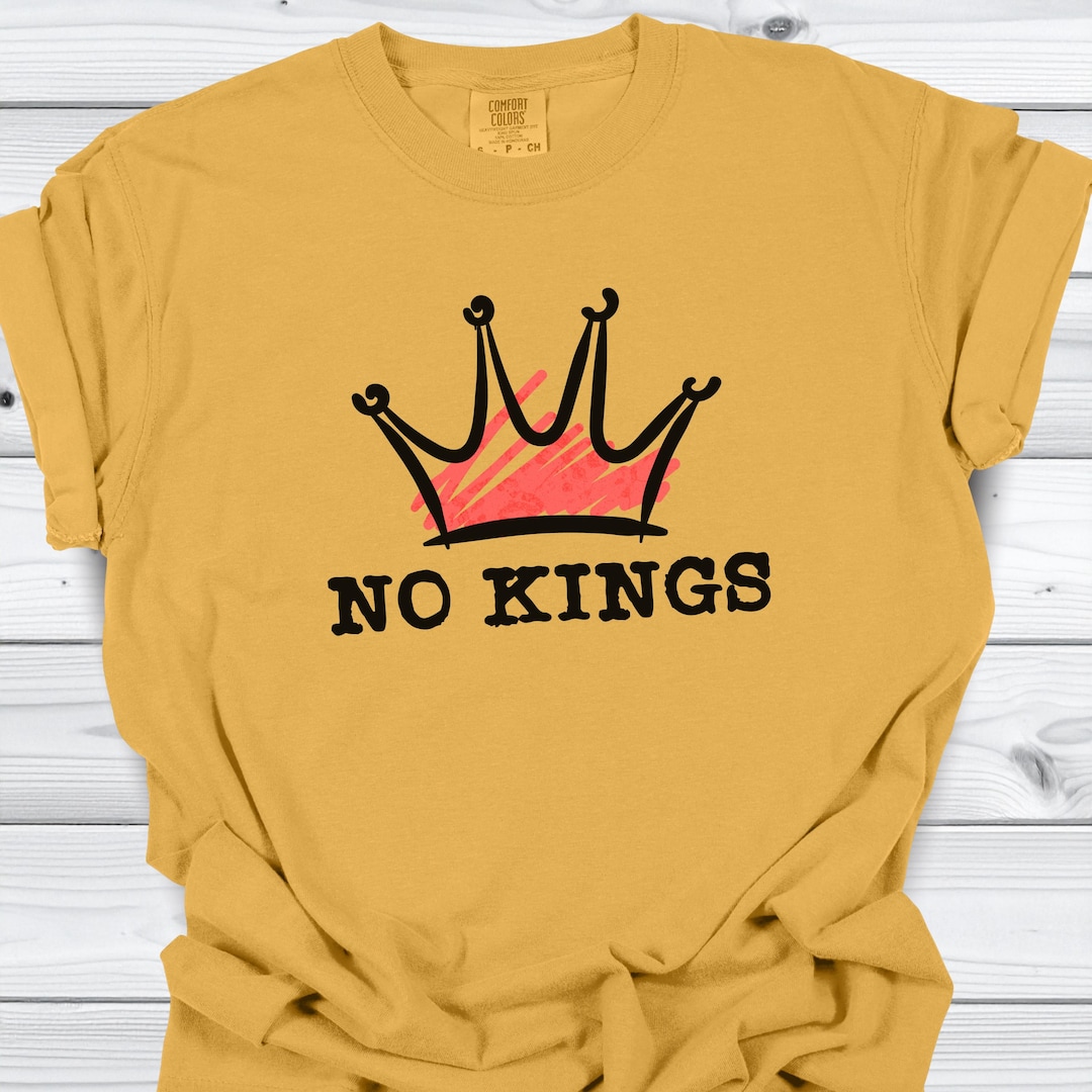 No Kings Comfort Colors Protest Shirt: Anti Trump, Feminist Protest Tee ...