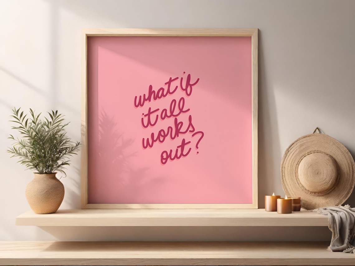What If It All Works Out? Digital Print | Positive Wall Art & Home ...