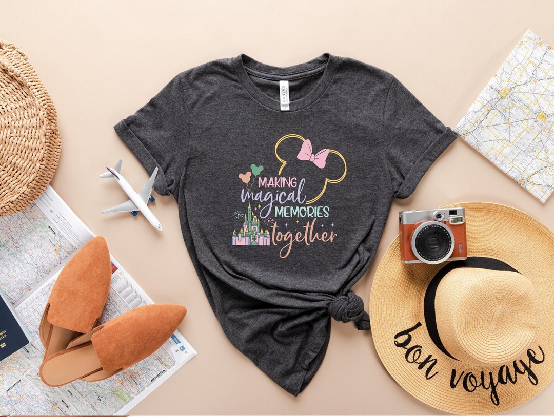 Making Magical Memories Together, Disney Family Trip Shirts, Magical ...