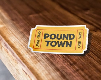 Ticket to Pound Town Vinyl Decal - Etsy