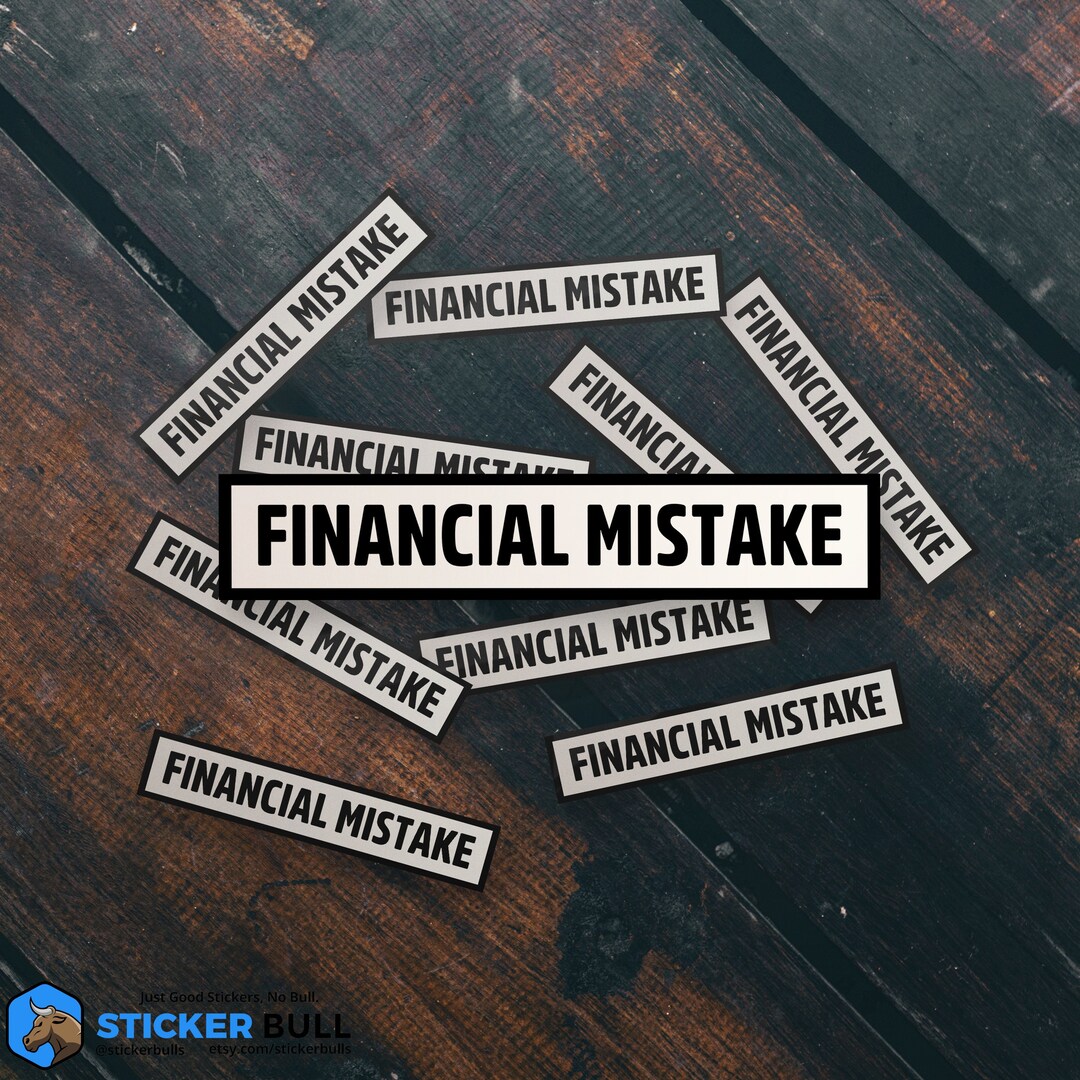 Financial Mistake Sticker Funny Car Sticker JDM Waterproof Vinyl ...