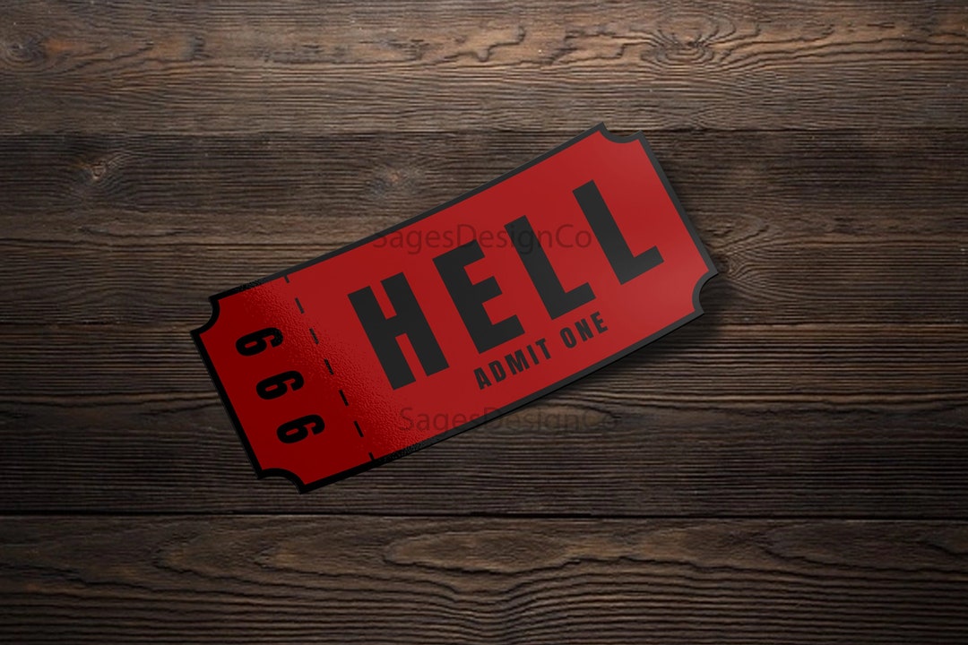 Ticket to Hell Sticker, Meme Sticker, Vinyl Waterproof Sticker Decal ...