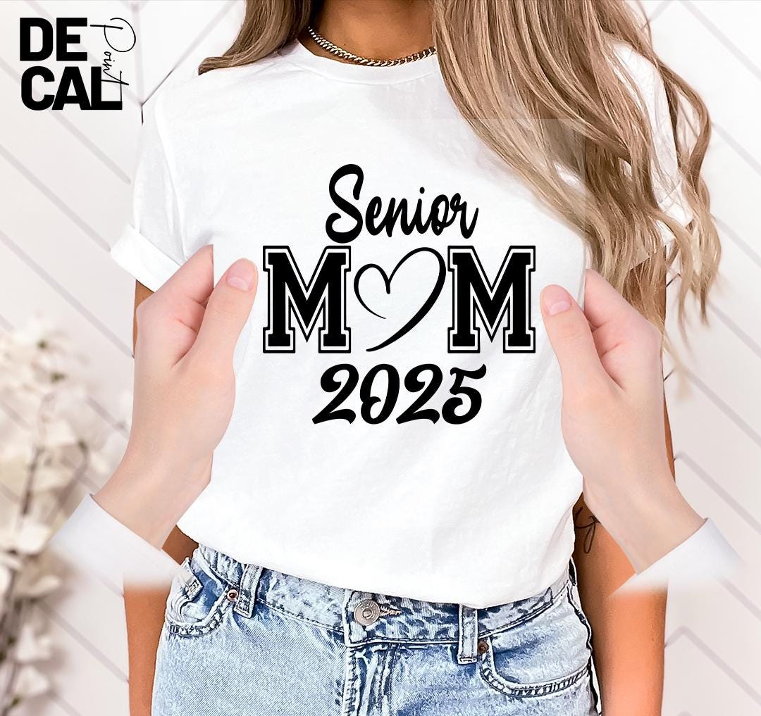 Senior 2025 Iron on Decals for Shirts, Senior Mom 2025 Iron on Transfer ...