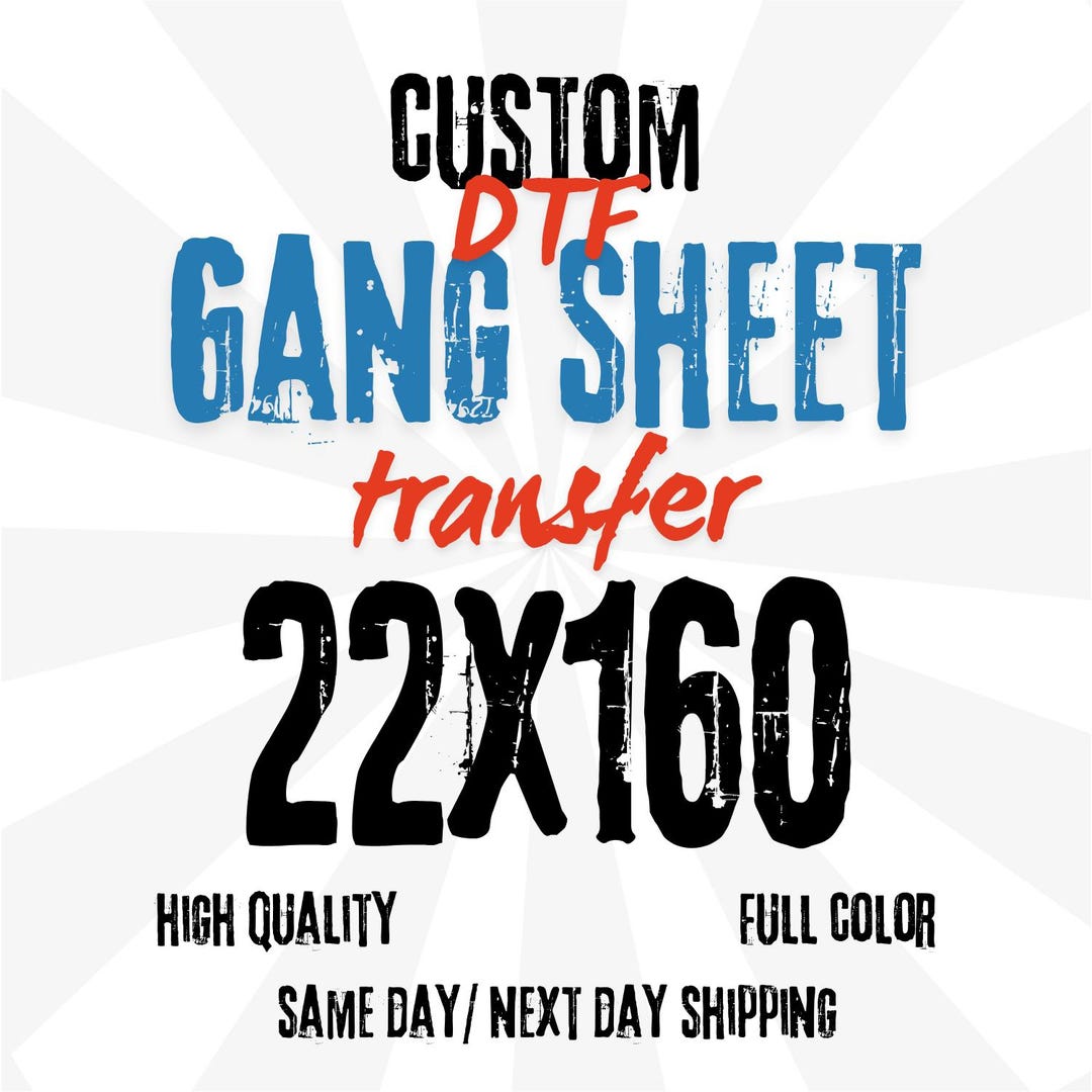 Custom 160 Inch Gang Sheet DTF Transfer, Bulk DTF Transfer, Custom DTF ...