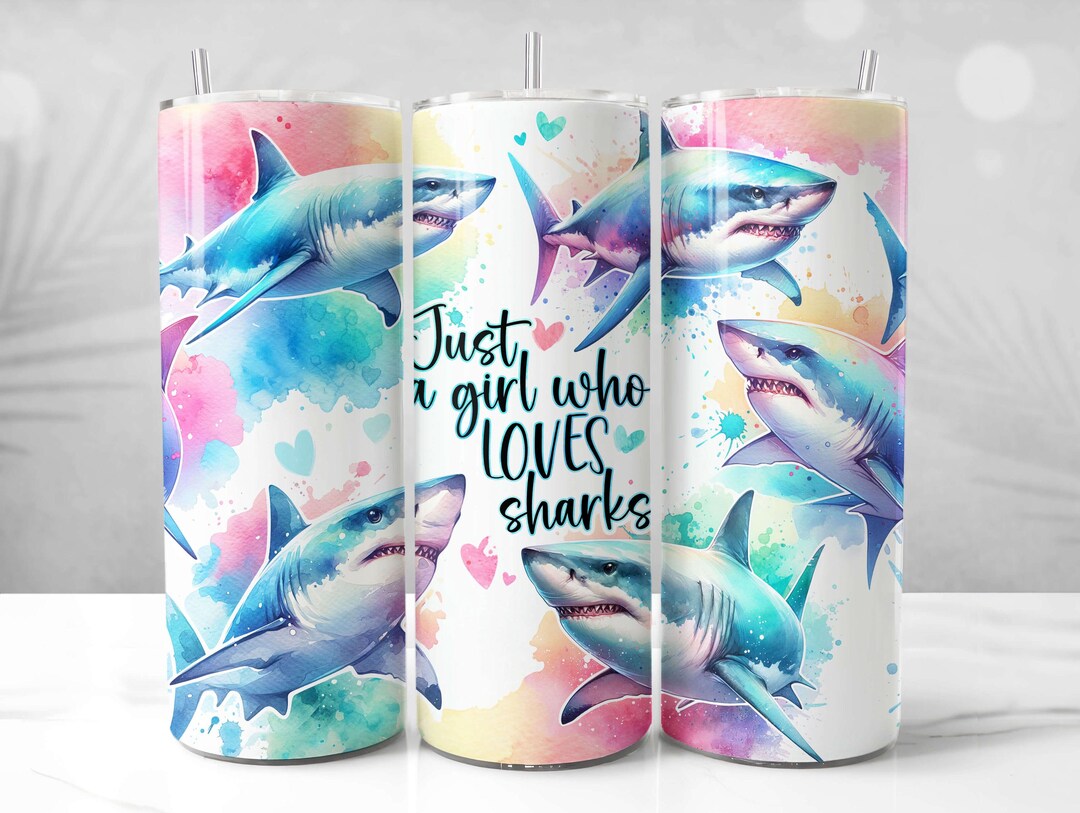Shark Tumbler Wrap PNG Just a Girl Who Loves Sharks Seamless ...