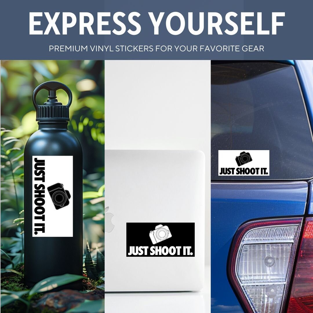 Just Shoot It Photography Sticker: Waterproof Vinyl Decal - Etsy
