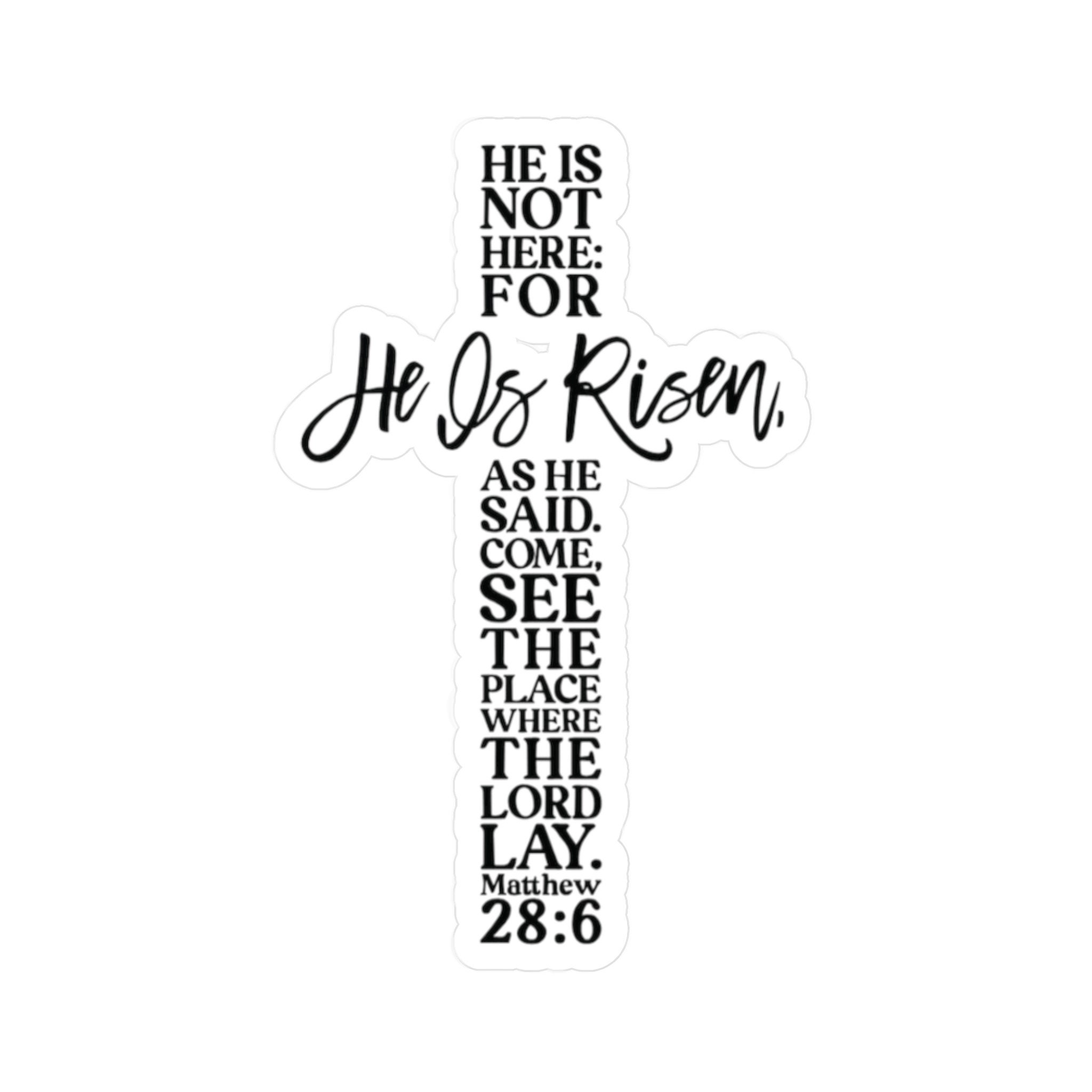 Matthew 28 6, He is Risen, Christ, Christian, Jesus, King of Kings ...