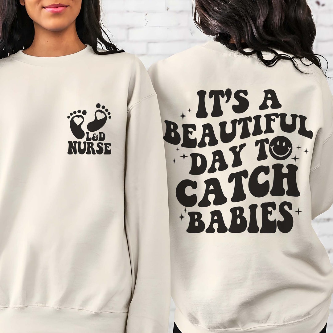 It's A Beautiful Day to Catch Babies PNG Printed Front - Etsy