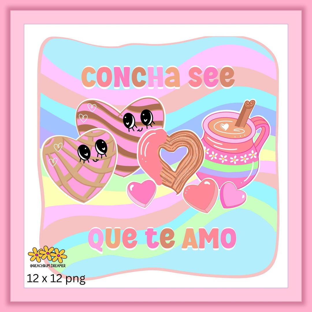 Concha See Que Te Amo, Mexican Valentines, Png Digital Download ...