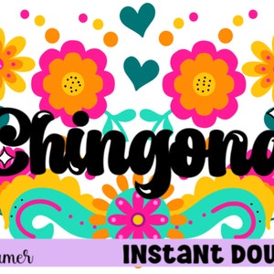 Chingona With Flowers, Glass Wrap, PNG, Sublimation File, Downloadable ...