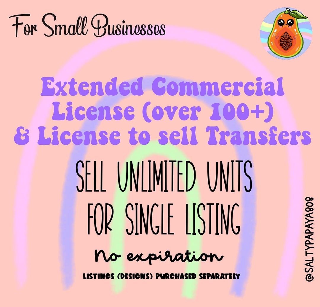 Extended Commercial License, Single Use, Transfer License for Printing ...