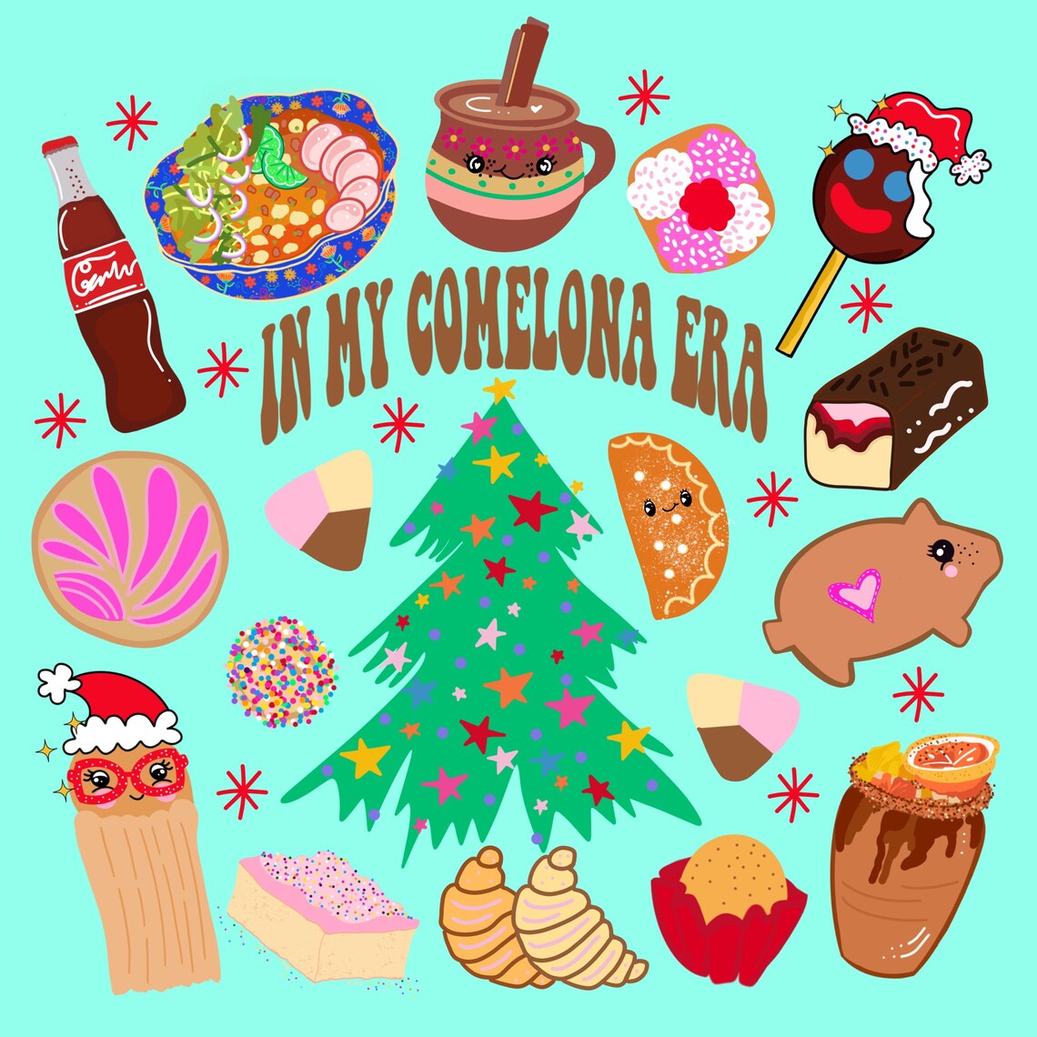 In My Comelona Era, Pan Dulce, Posole, Concha, Feliz Navidad, Merry ...