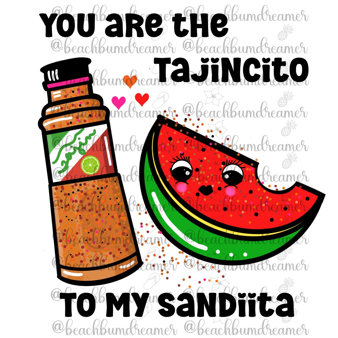 Tajin, Sandia, Watermelon,png, Spanish Tshirt, Sublimation File ...