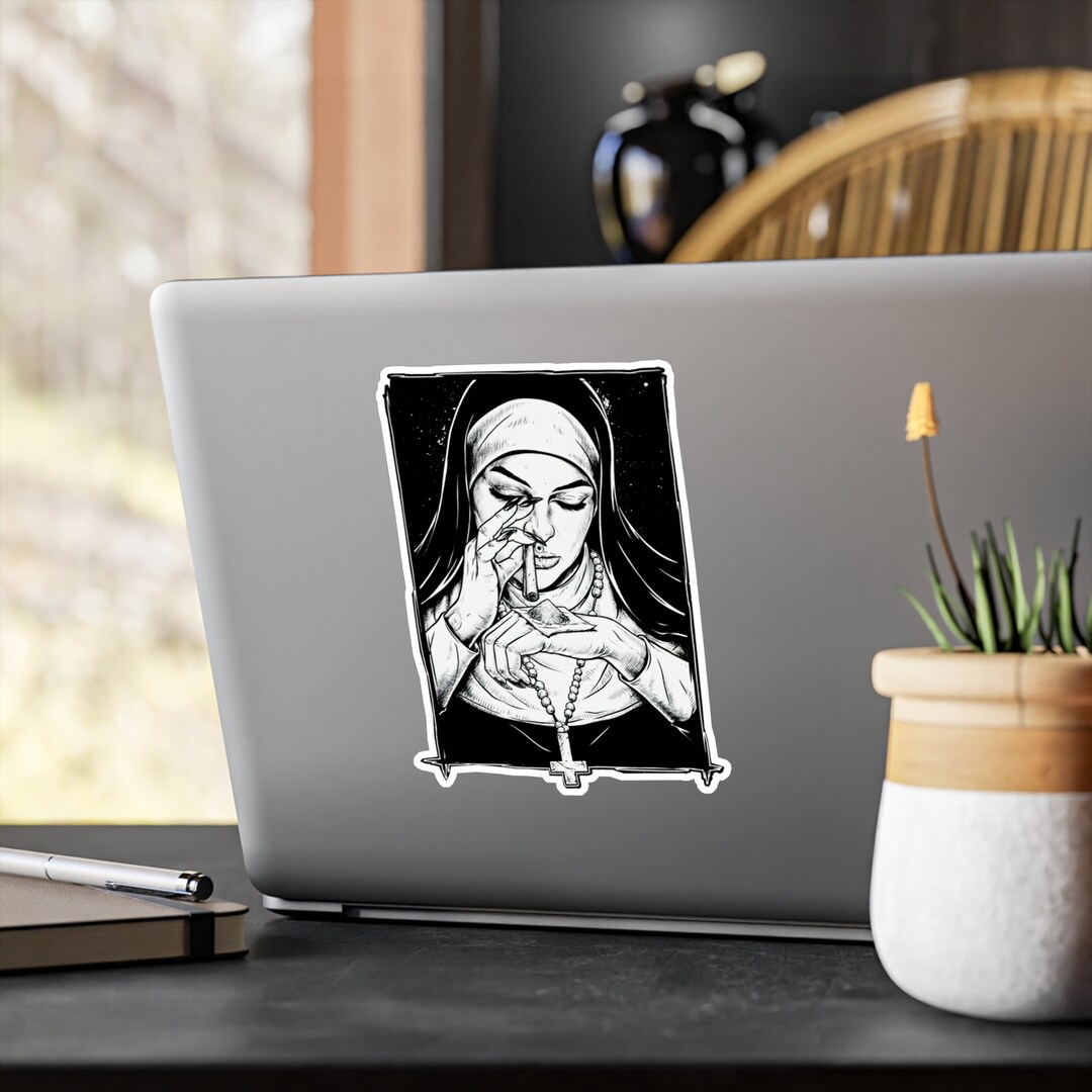 Funny Unholy Drug Nun Vinyl Sticker, War on Drugs, Street Art Sticker ...