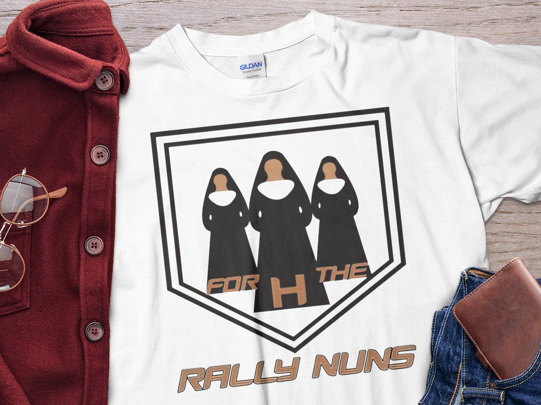 For the Rally Nuns Unholy Nun Shirt Nun Shirt Nun Unisex T-shirt - Etsy